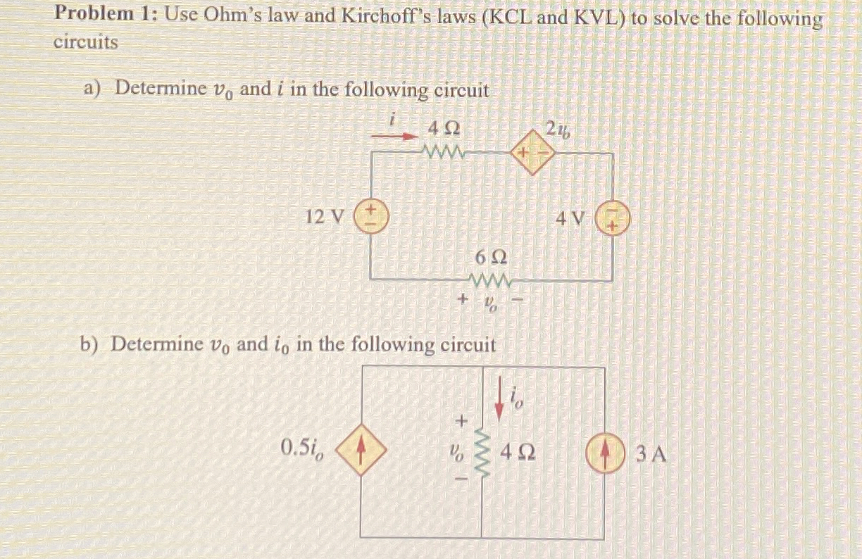 Solved Problem 1: Use Ohm's law and Kirchoff's laws (KCL and | Chegg.com