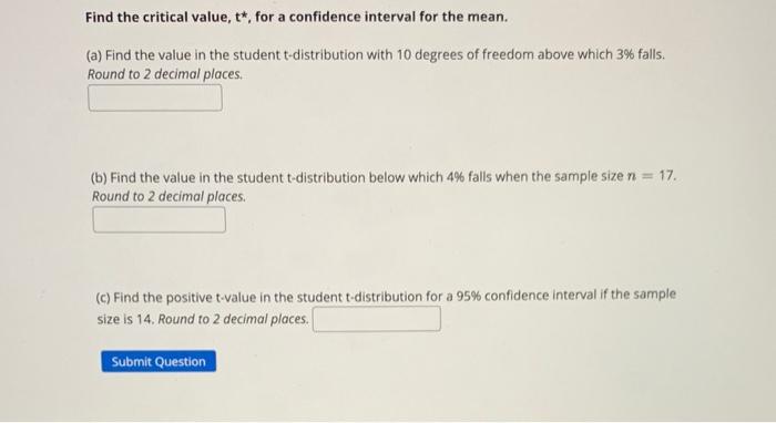 Solved Find the critical value, t⋆, for a confidence | Chegg.com