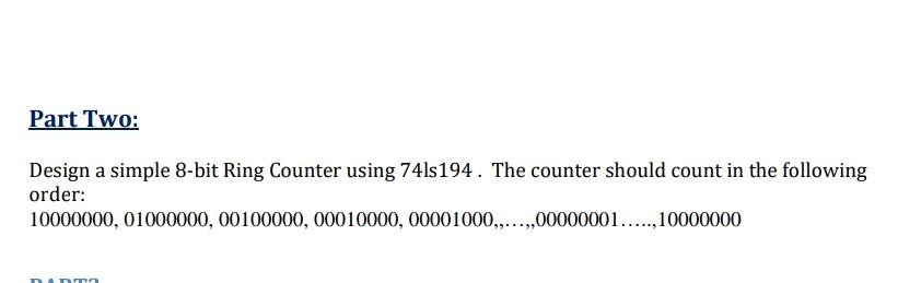 Solved Part Two: Design a simple 8-bit Ring Counter using | Chegg.com