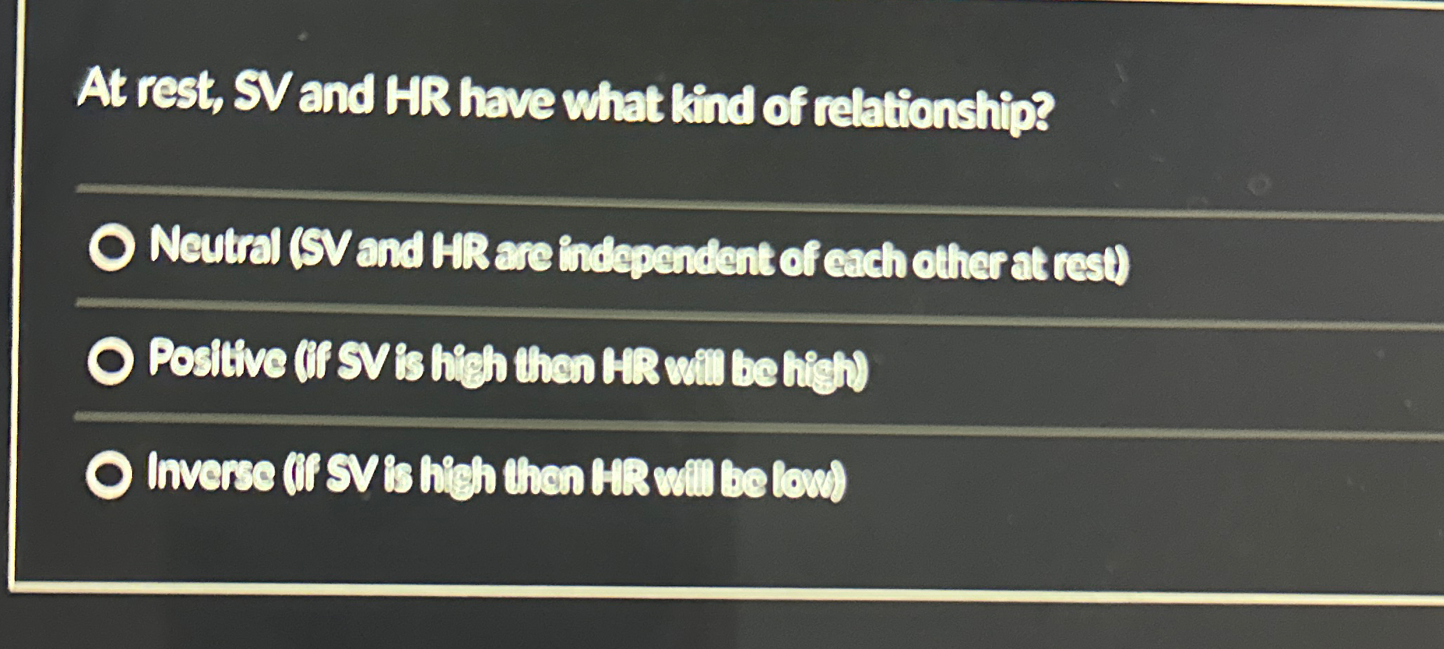 Solved At rest, SV and HR have what kind of | Chegg.com