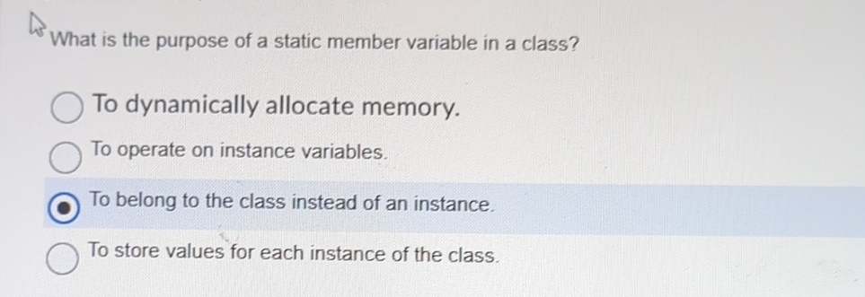 Solved What is the purpose of a static member variable in a | Chegg.com