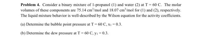 Solved Problem 4. Consider a binary mixture of 1-propanol | Chegg.com
