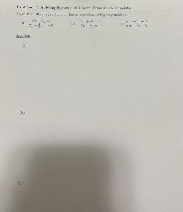 Solved Problem 2. Solving Systems of Linear Equations. 10 | Chegg.com