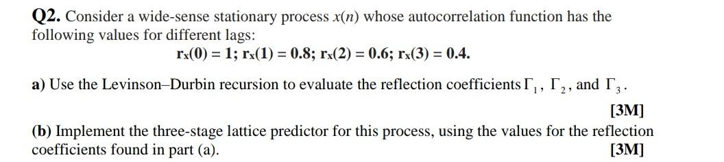 Solved Q2. Consider a wide-sense stationary process x(n) | Chegg.com