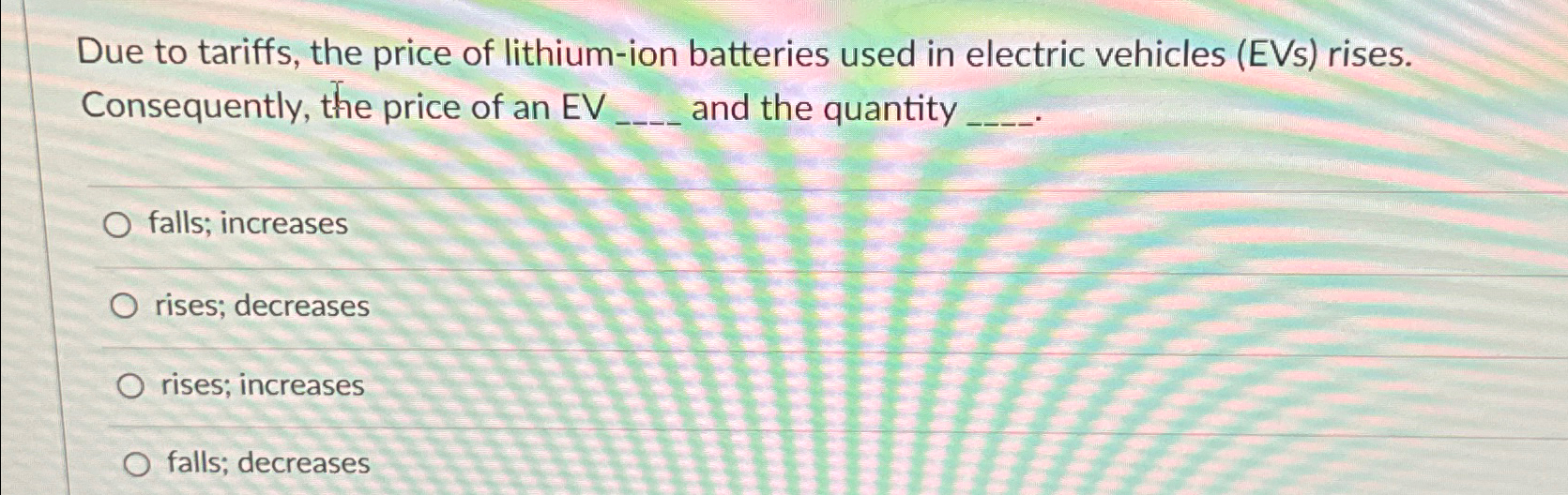 Solved Due to tariffs, the price of lithium-ion batteries | Chegg.com