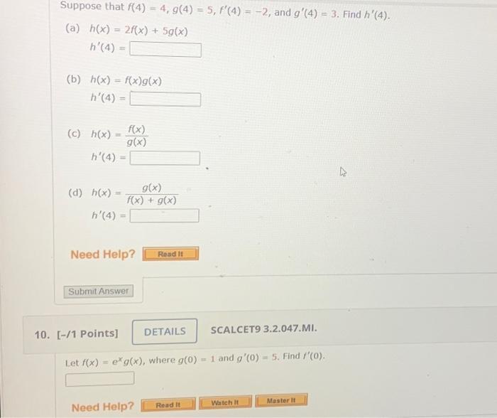 Solved Suppose that f(4)=4,g(4)=5,f′(4)=−2, and g′(4)=3. (a) | Chegg.com