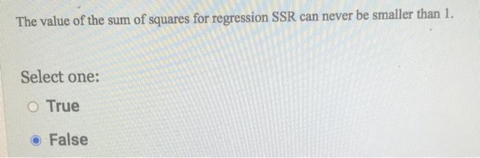 Solved The value of the sum of squares for regression SSR | Chegg.com