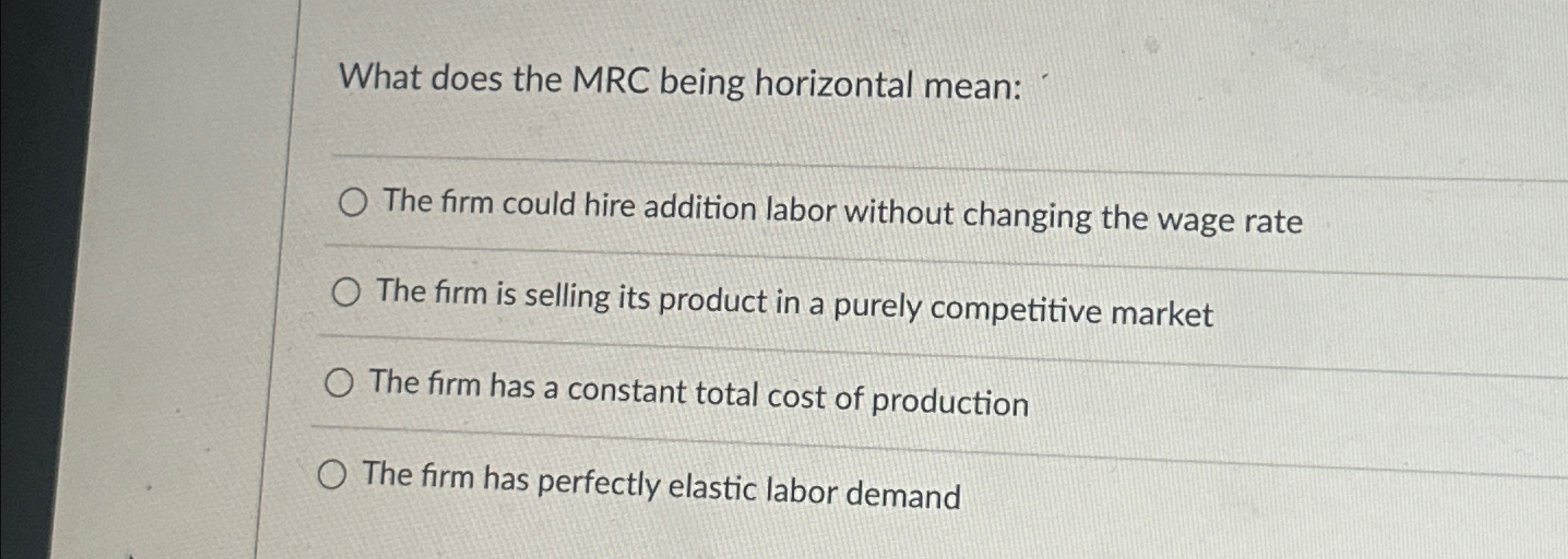 Solved What does the MRC being horizontal mean:The firm | Chegg.com