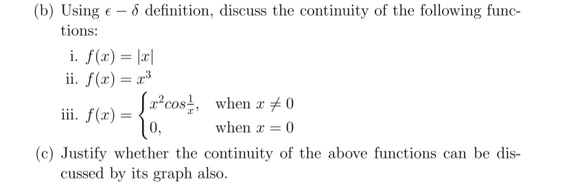Solved (b) ﻿Using εlon-δ ﻿definition, discuss the continuity | Chegg.com