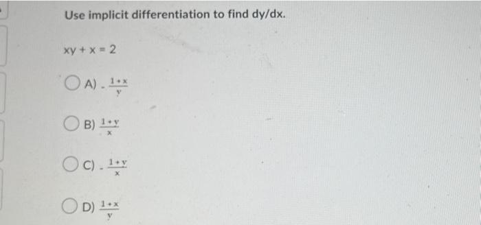 Solved Use implicit differentiation to find dy/dx. e2x = | Chegg.com