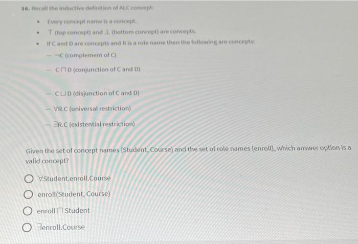 Solved 16. Recall the inductive definition of ALC concept: | Chegg.com