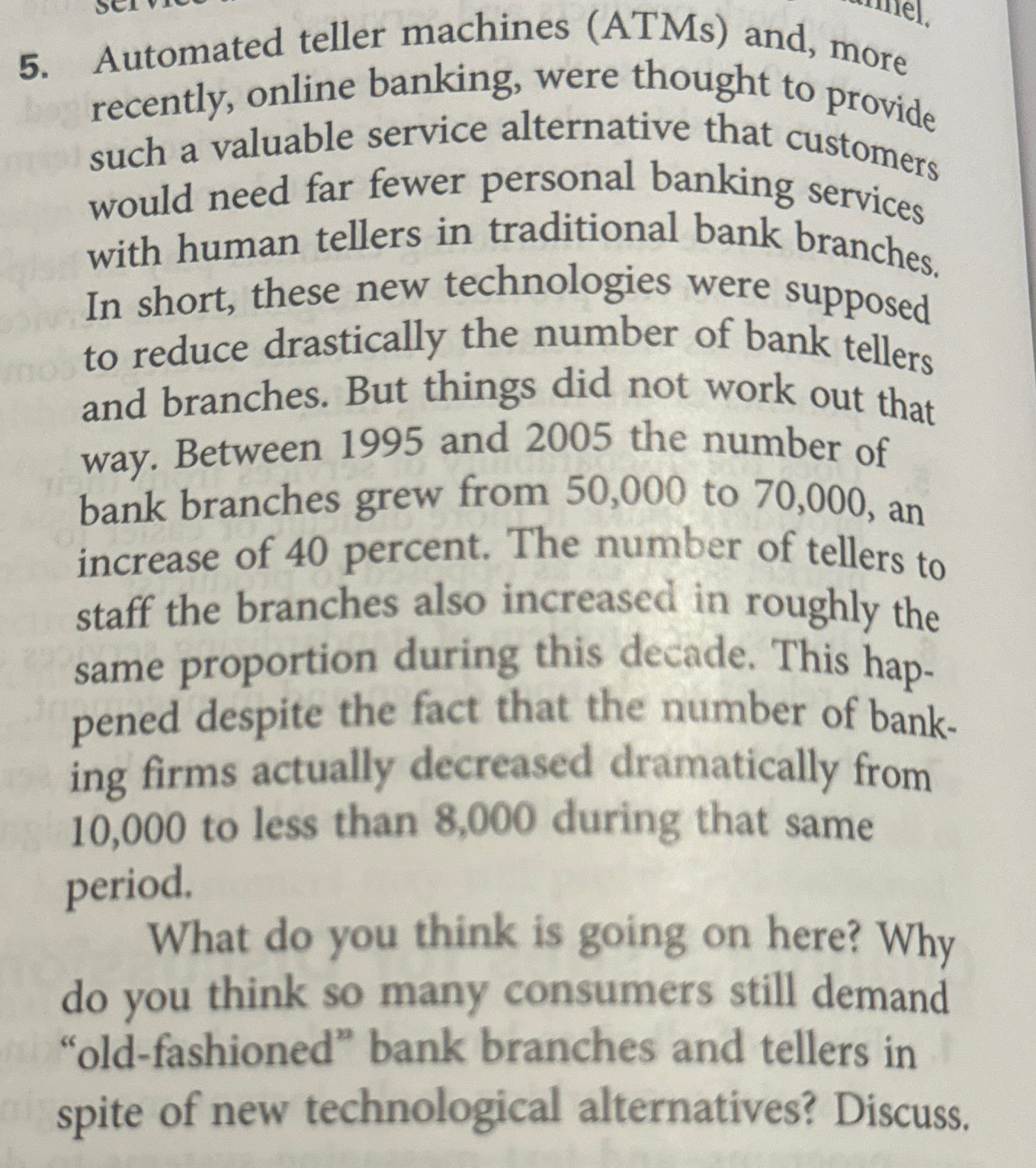 Solved Automated teller machines (ATMs) ﻿and, more recently, | Chegg.com