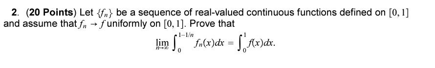 Solved 2. (20 Points) Let {fn} be a sequence of real-valued | Chegg.com