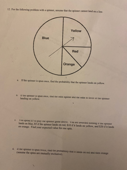 Solved 12. For the following problem with a spinner, assume | Chegg.com