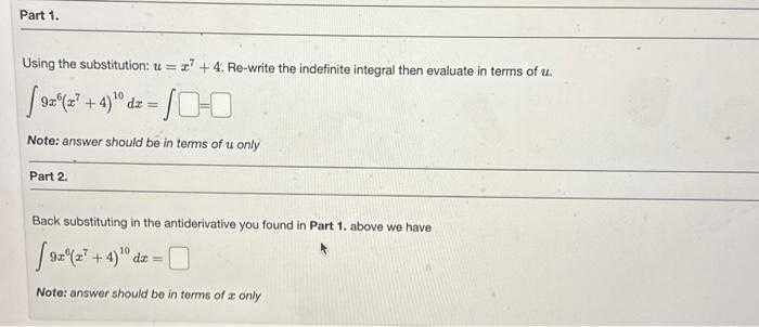 Solved Using the substitution: u=x7+4. Re-write the | Chegg.com
