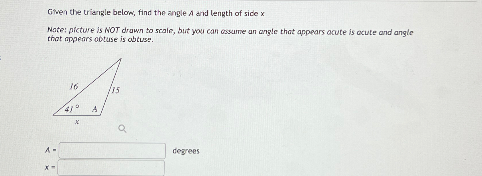 Solved Given the triangle below, find the angle A and length | Chegg.com