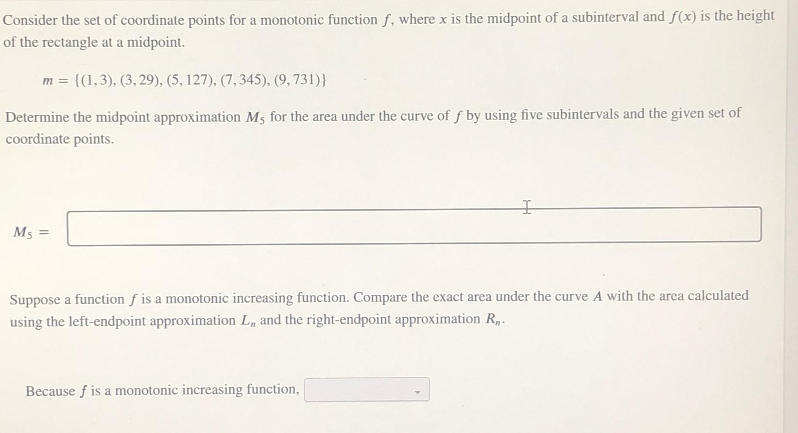 Solved Consider the set of coordinate points for a monotonic | Chegg.com