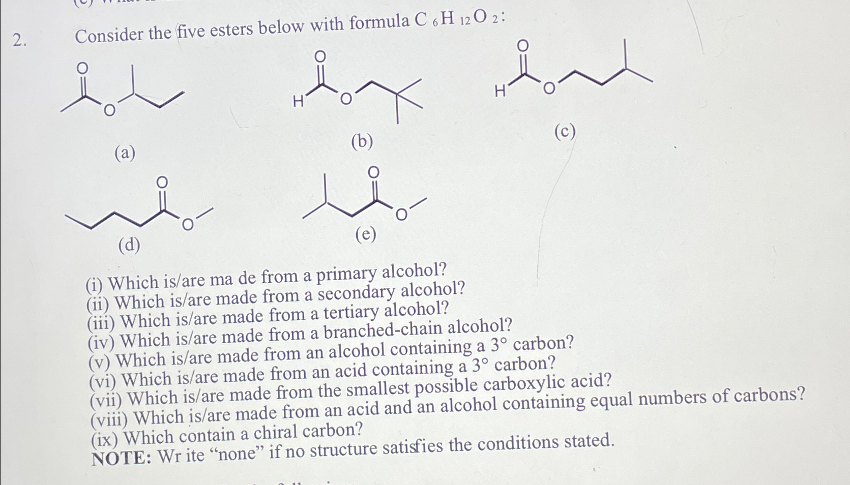 Solved Consider the five esters below with formula C6H12O2 | Chegg.com