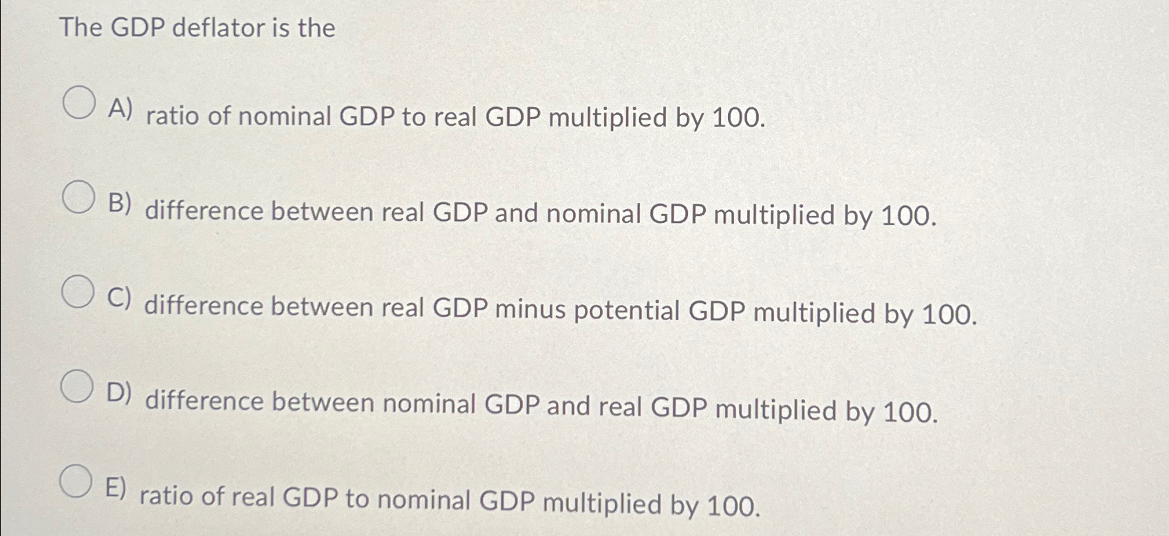 Solved The GDP deflator is theA) ﻿ratio of nominal GDP to | Chegg.com