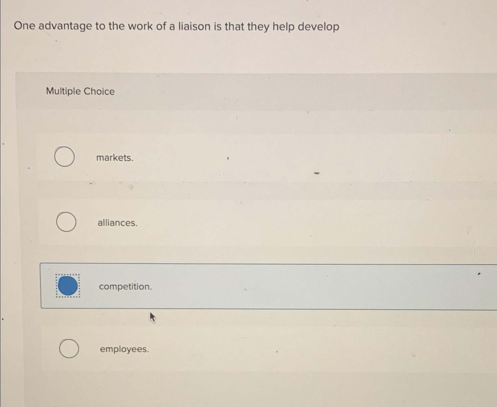 Solved One advantage to the work of a liaison is that they | Chegg.com