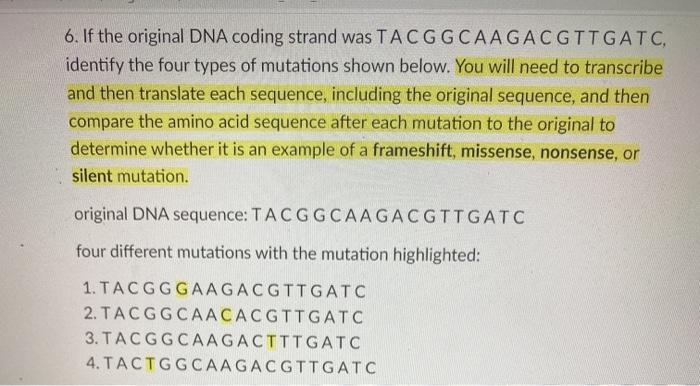 Solved 6. If the original DNA coding strand was | Chegg.com