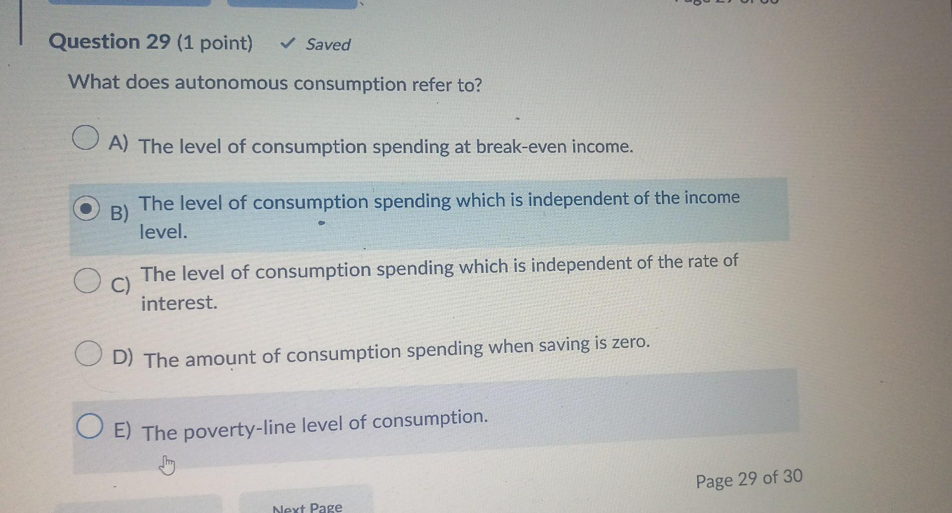 Solved What does autonomous consumption refer to? A) The | Chegg.com Solved What does autonomous consumption refer to? A) The | Chegg.com