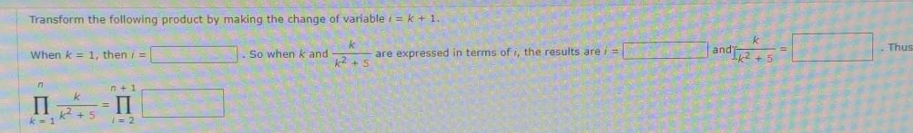 Solved Transform the following product by making the change | Chegg.com