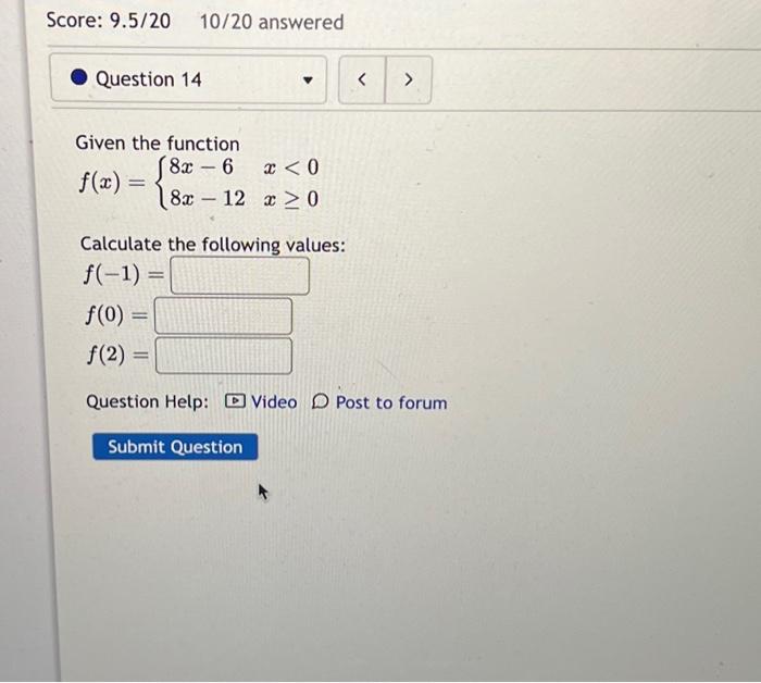Solved Given the function f(x)={8x−68x−12x