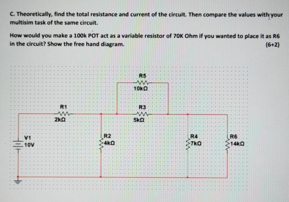 Solved C. Theoretically, find the total resistance and | Chegg.com