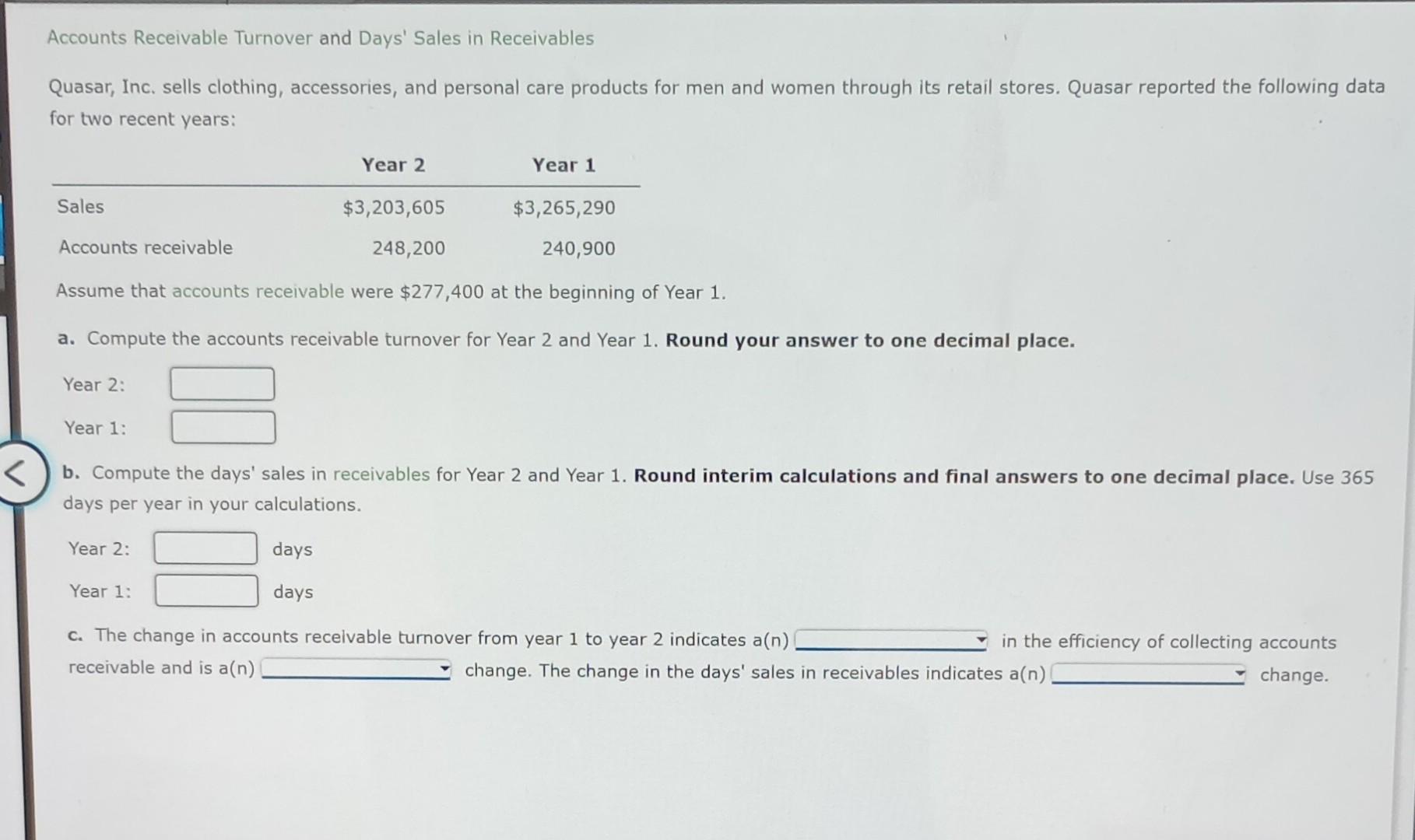 Solved Accounts Receivable Turnover and Days' Sales in | Chegg.com