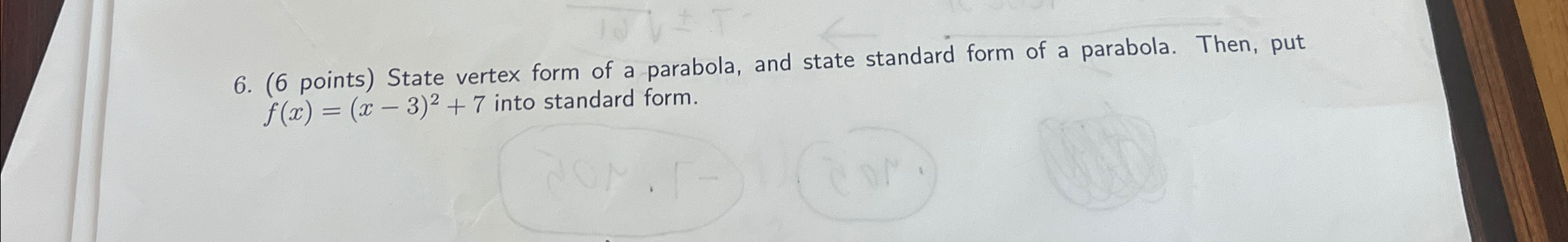 Solved (6 ﻿points) ﻿State vertex form of a parabola, and | Chegg.com