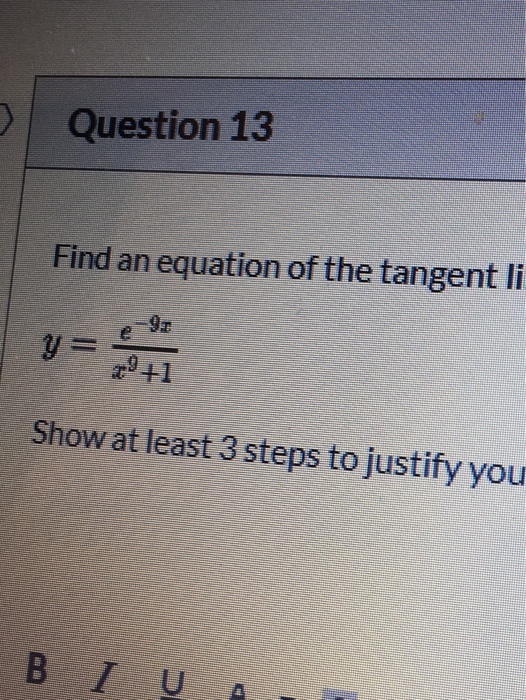 Solved 2 Question 13 Find an equation of the tangent li y = | Chegg.com