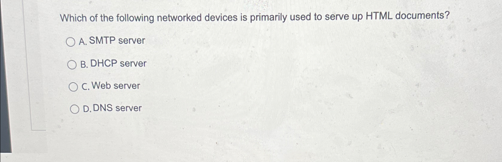 Solved Which of the following networked devices is primarily | Chegg.com