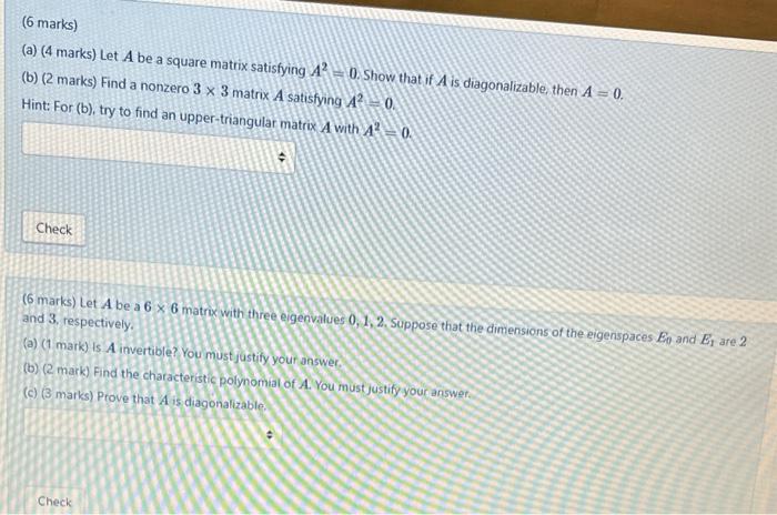 Solved (6 marks) (a) (4 marks) Let A be a square matrix | Chegg.com