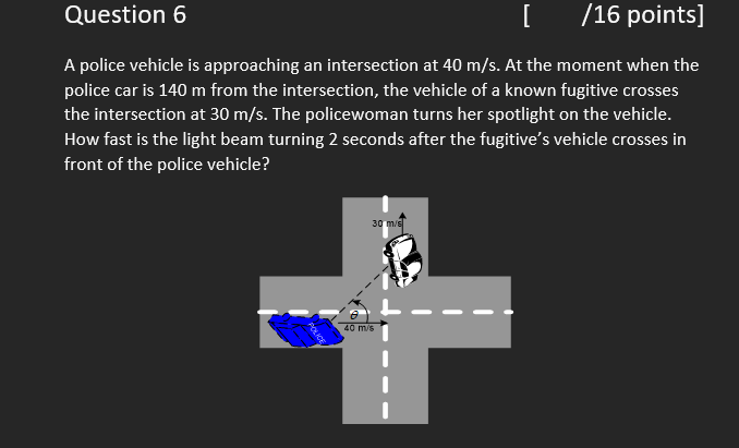 Solved Question 6A police vehicle is approaching an | Chegg.com