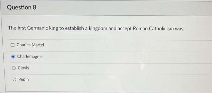 The first Germanic king to establish a kingdom and | Chegg.com