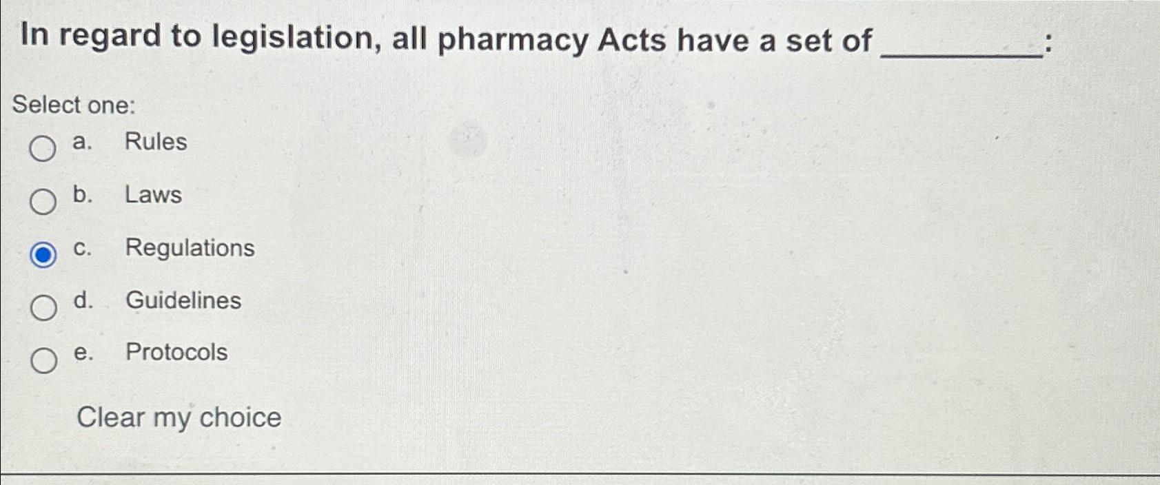 Solved In regard to legislation, all pharmacy Acts have a | Chegg.com