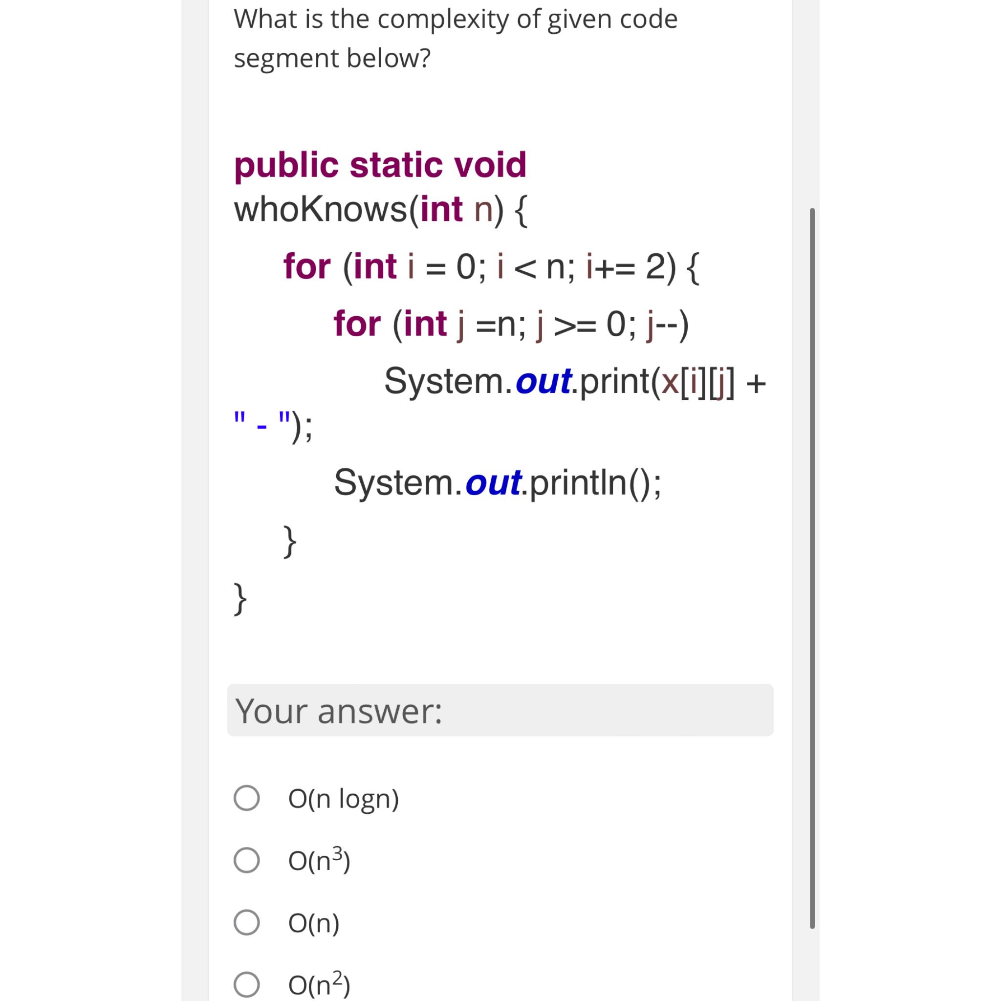Solved What is the complexity of given code segment | Chegg.com