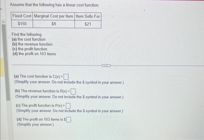 Solved Assume That The Following Has A Linear Cost Function
