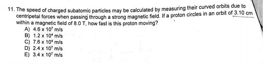 Solved 11. The speed of charged subatomic particles may be | Chegg.com