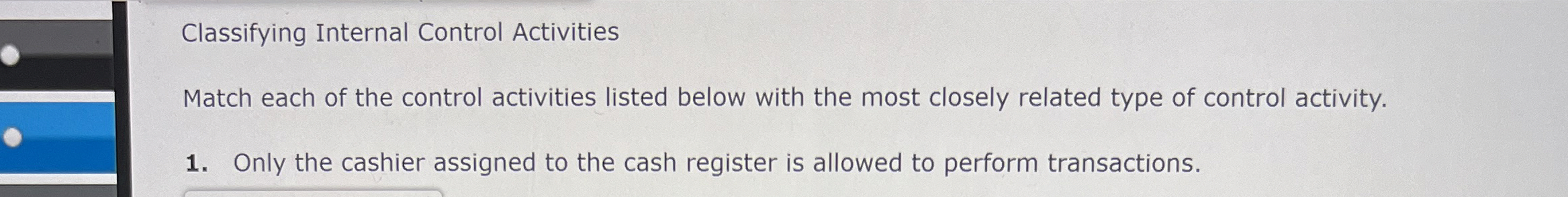 Solved Classifying Internal Control ActivitiesMatch each of | Chegg.com