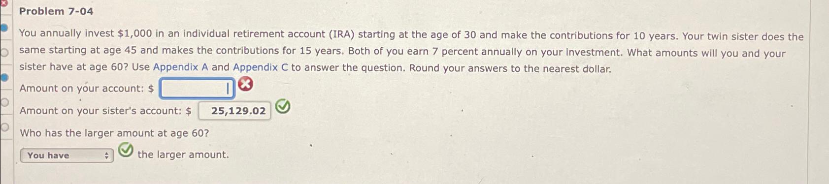 Solved How can I figure out...Problem 7-04You annually | Chegg.com