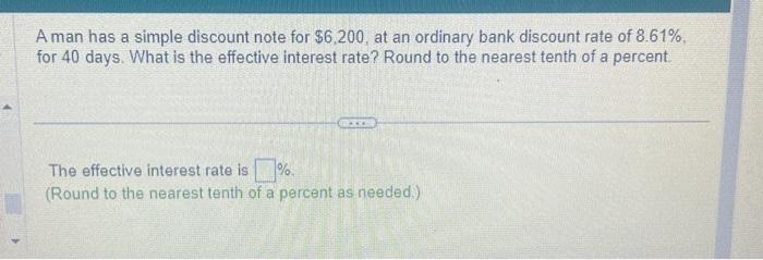 Solved A man has a simple discount note for $6,200, at an | Chegg.com