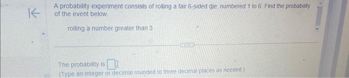 Solved A probability experiment consists of rolling a fair 6 | Chegg.com