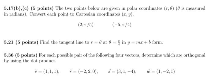 Solved 5.17 (b),(c) (5 points) The two points below are | Chegg.com