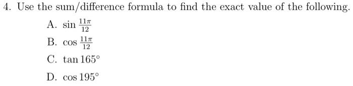 Solved 4. Use the sum/difference formula to find the exact | Chegg.com