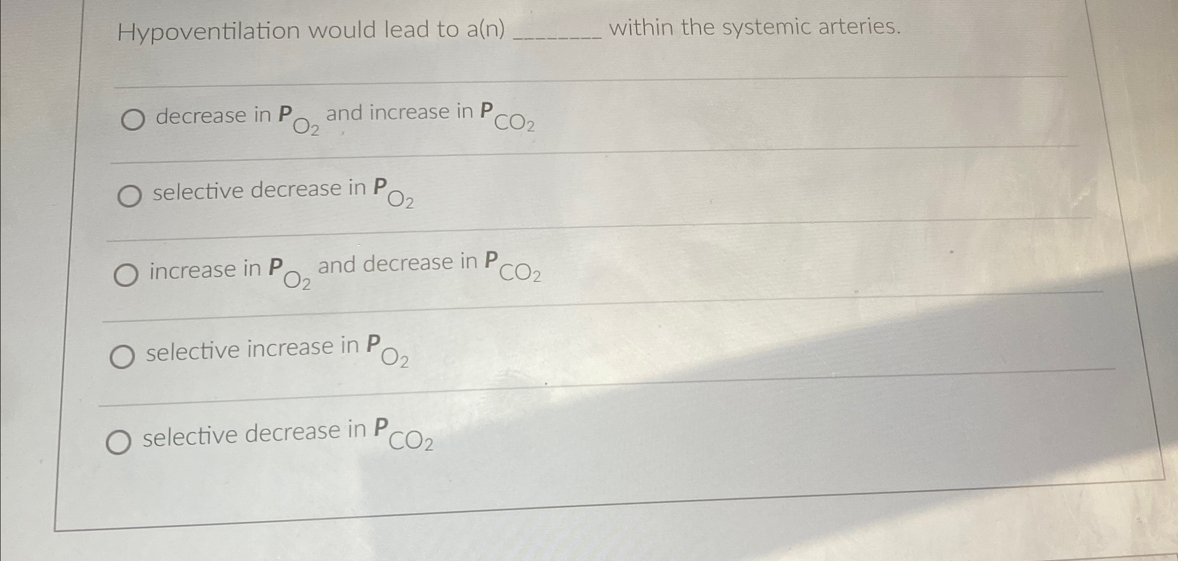 Solved Hypoventilation would lead to a(n) q, ﻿within the | Chegg.com