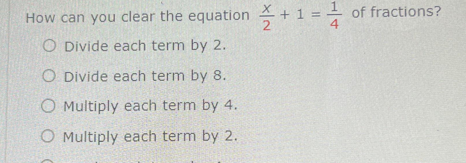 Solved How can you clear the equation x2+1=14 ﻿of | Chegg.com