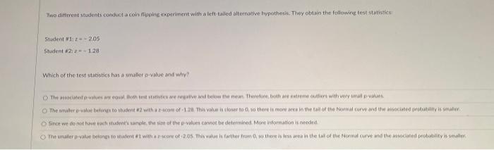 Solved wo different students conduct a coin flipping | Chegg.com