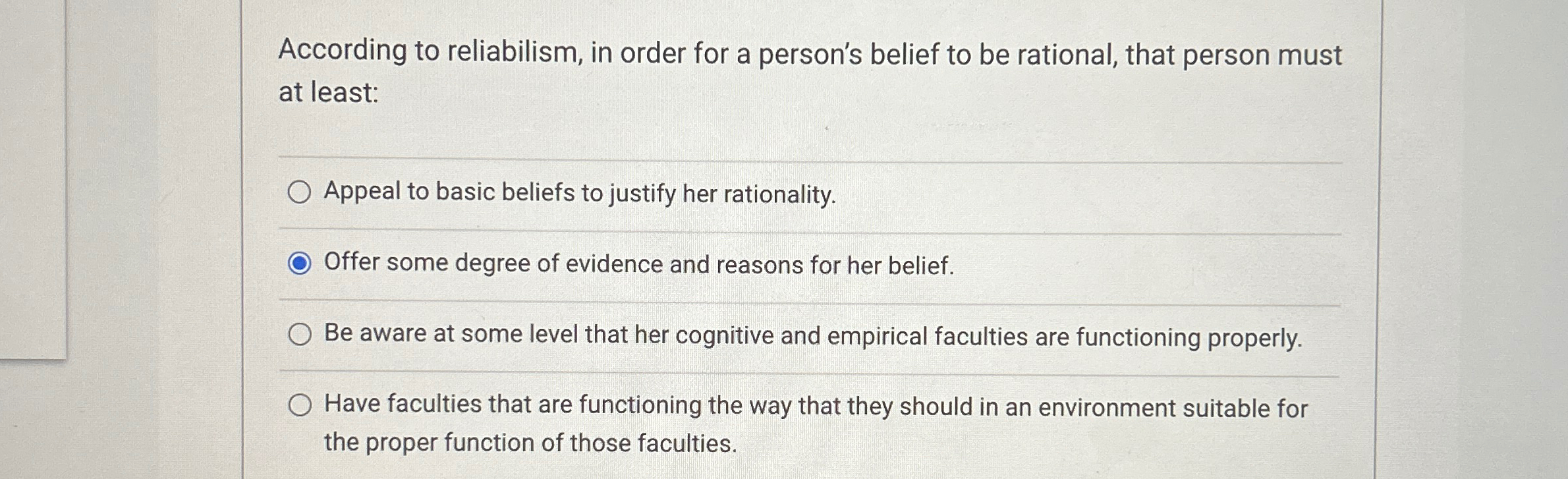 Solved According to reliabilism, in order for a person's | Chegg.com